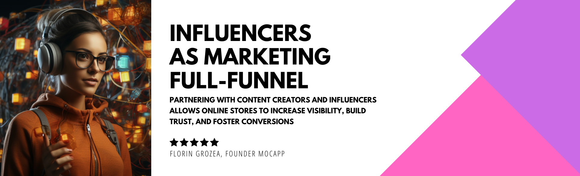 Influencers as Marketing full-funnel » MOCAPP